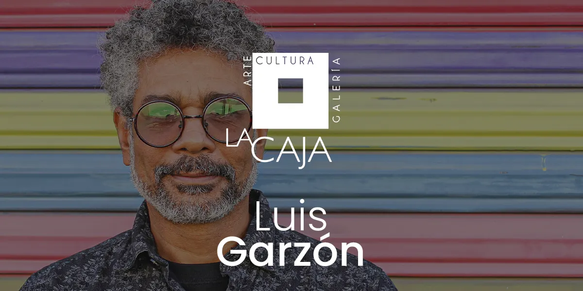 Luis Garzón Masabó - La Caja Galería